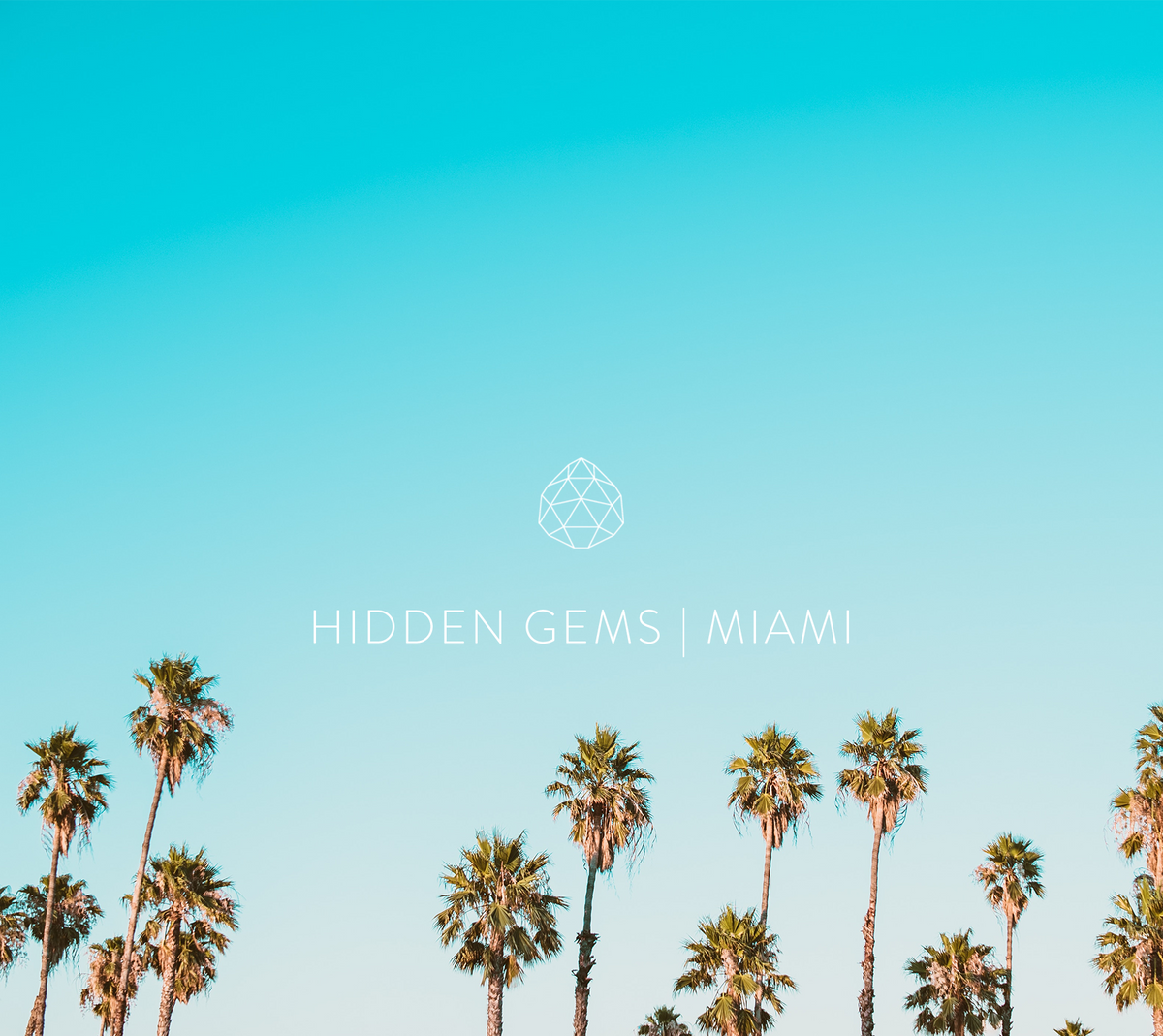 Hidden Gems | Miami | Wanderlust Life